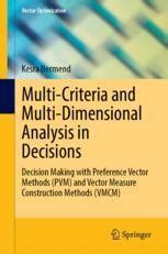 Multi Criteria And Multi Dimensional Analysis In Decisions Decision Making With Preference