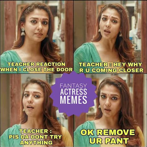Fantasy Actress Memes Nayanthara Maadhri Oru Teacher😍😍