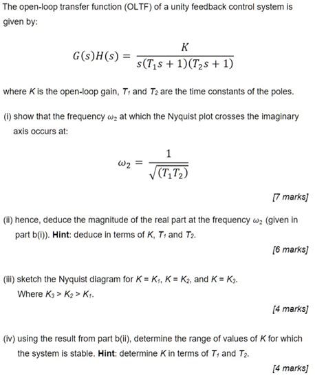 Solved The Open Loop Transfer Function Oltf Of A Unity Feedback Control System Is Given By K