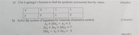Solved A Use Lagrange S Formula To Find The Quadratic Chegg