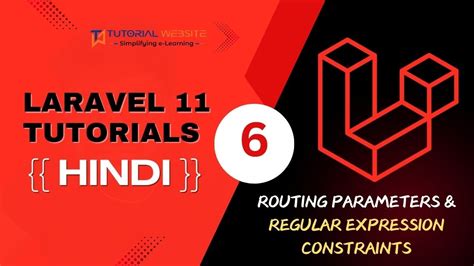 routing parameters and regular expression constraints part 6 laravel