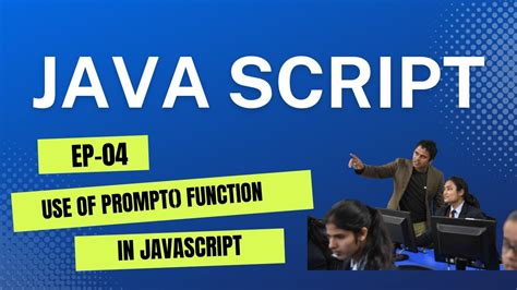 Java Script Tutorialep 04 Use Of Prompt Function In Javascript
