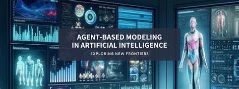 Master The Agent Based Modeling In Artificial Intelligence