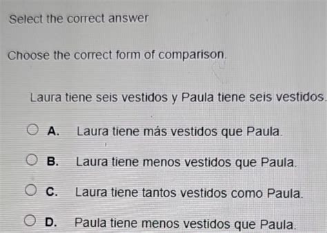 Select Correct Answer Choose Correct Form Comparison Laura Tiene Seis