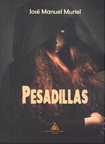 Pesadillas Spanish Edition By José Manuel Muriel Goodreads