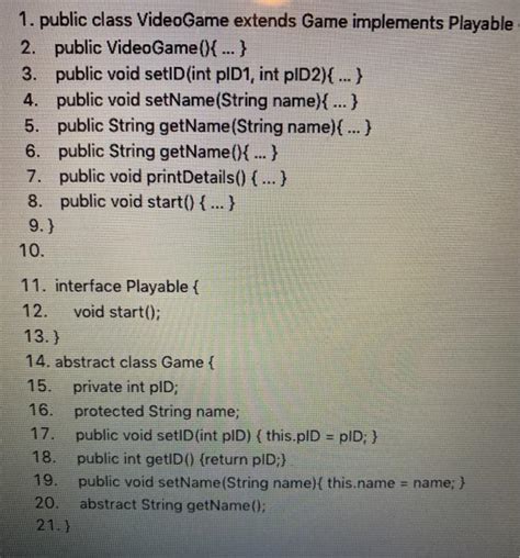 Solved 1 Public Class Video Game Extends Game Implements