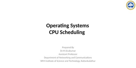 Operating Systems Cpu Scheduling And Its Algorithms Pptx