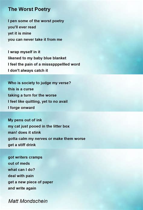 The Worst Poetry By Matt Mondschein The Worst Poetry Poem