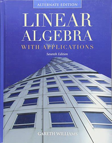 Linear Algebra With Applications Williams Gareth 9780763782498