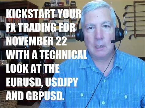 Kickstart Your Forex Trading On November 21 With A Look At The Eurusd