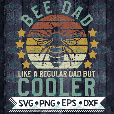 Bee Dad Svg Funny Vintage Beekeeping Fathers Day T Honey Bee