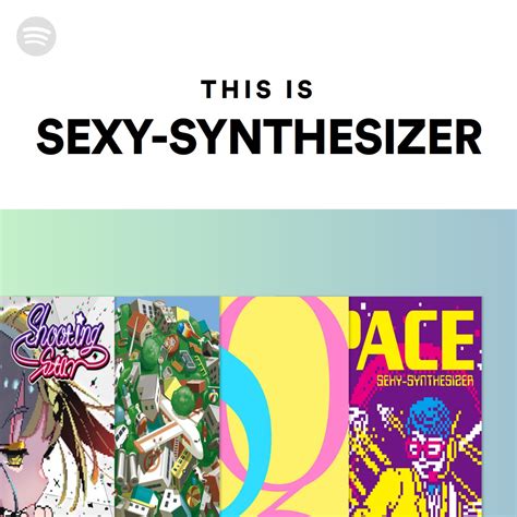 This Is SEXY SYNTHESIZER Spotify Playlist