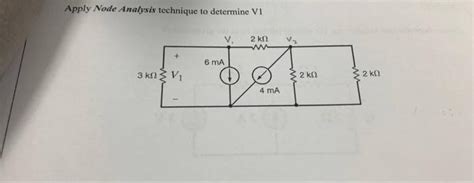 Solved Apply Node Analysis Technique To Determine V1 Chegg