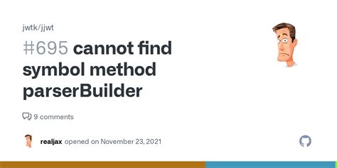 Cannot Find Symbol Method Parserbuilder Issue Jwtk Jjwt Github
