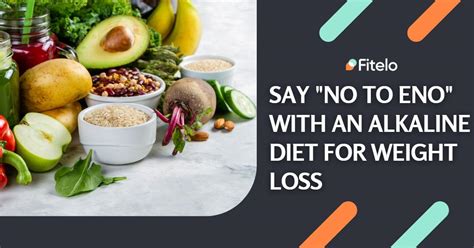 Alkaline Diet Now Say No To Eno Fitelo