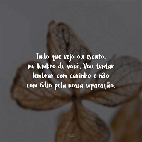 40 frases de separação para te ajudar a superar esse momento