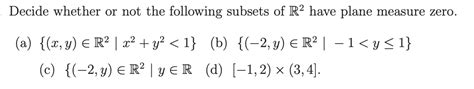 solved decide whether or not the following subsets of r2