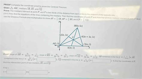 Solved Proof Complete The Coordinate Proof To Prove The Centroid