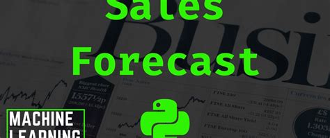 Sales Forecast Machine Learning Tutorial Python Dev Community