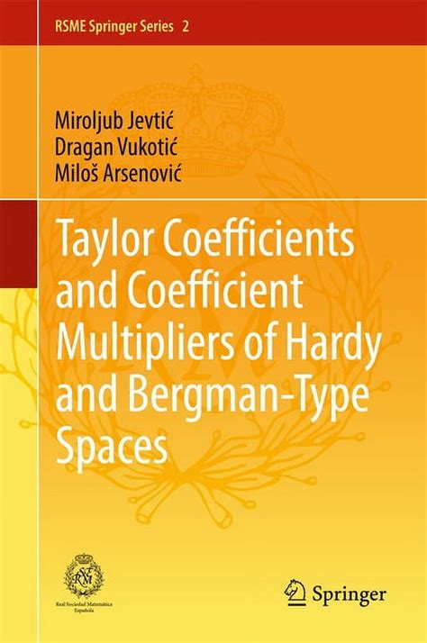 Rsme Springer Taylor Coefficients And Coefficient Multipliers Of Hardy