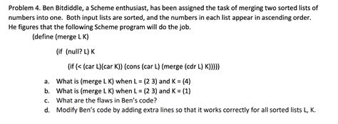 Solved Problem 4 Ben Bitdiddle A Scheme Enthusiast Has Chegg