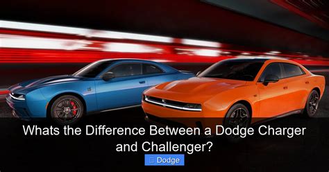 Whats The Difference Between A Dodge Charger And Challenger