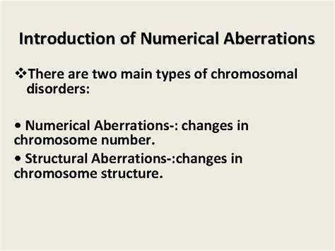 Chromosomal Disorder Numerical Aberrations Outline V Definition O