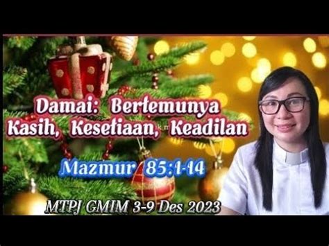 Mazmur 85 1 14 Damai Bertemunya Kasih Kesetiaan Keadilan MTPJ GMIM