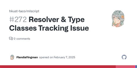 Resolver Type Classes Tracking Issue Issue Hkust Taco Mlscript GitHub