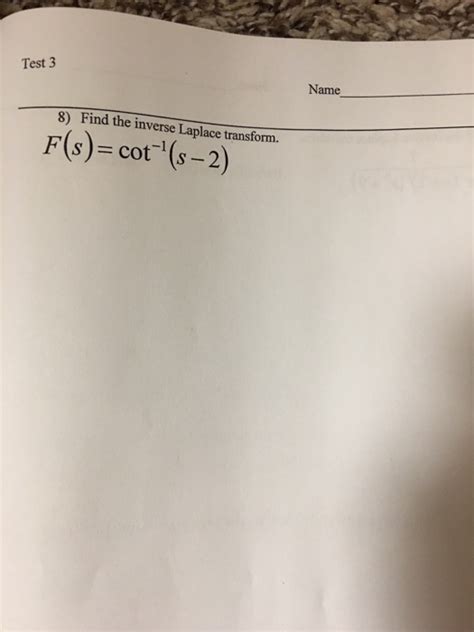 Solved Find The Inverse Laplace Transform F S Cot S Chegg