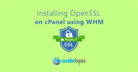 How To Install SSL On CPanel Using WHM Blogs