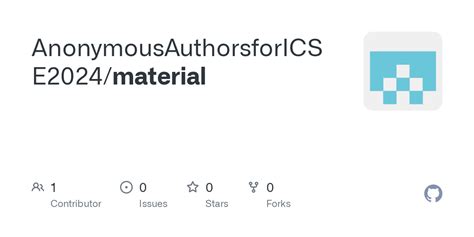 GitHub AnonymousAuthorsforICSE Material