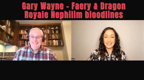 Gary Wayne The Nephilim Faery Dragon Royal Bloodlines And The