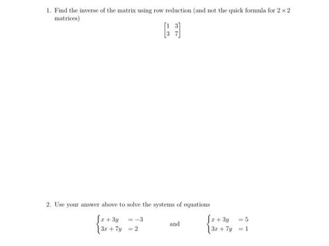Solved 1 Find The Inverse Of The Matrix Using Row Reduction