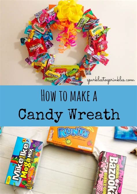 How To Make A Candy Wreath Sparkles To Sprinkles