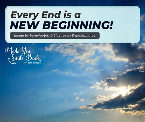 Every End Is A New Beginning