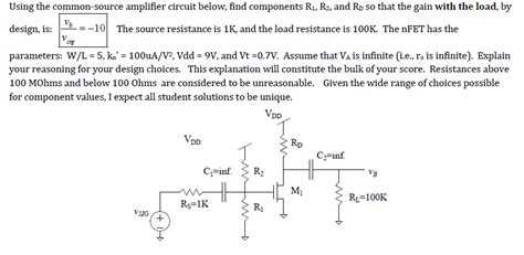 solved using the common source amplifier circuit below find