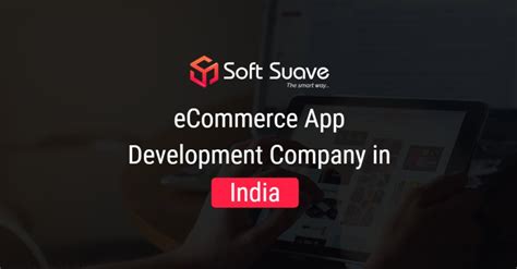 ECommerce Mobile Application Development Company In India USA