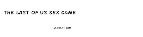 New The Last Of Us 2 All Romantic Scenes Does Masturbation Increase