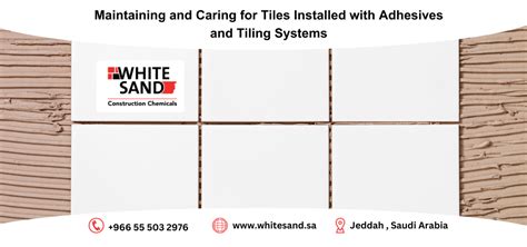 Maintaining And Caring For Tiles Installed With Adhesives And Tiling