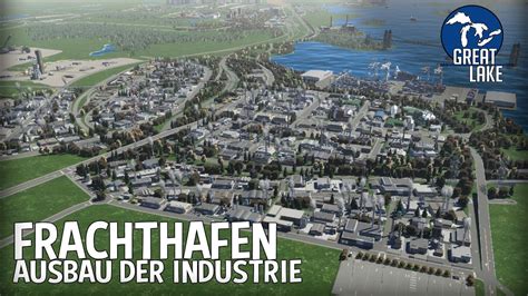 Neuer Frachthafen in der großen Industrie in Cities Skylines Great Lake YouTube
