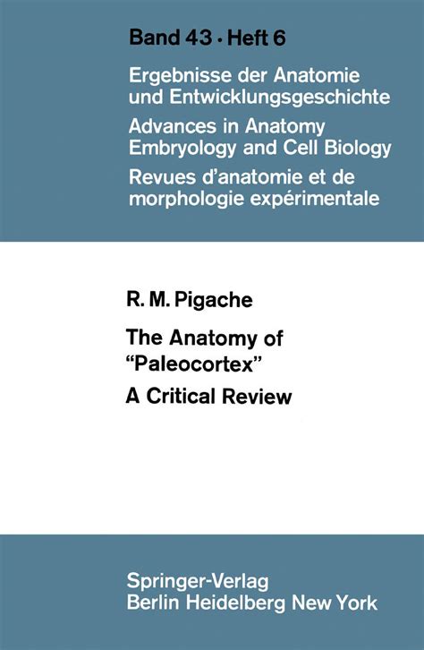 The Anatomy Of “paleocortex” A Critical Review Advances In Anatomy Embryology And Cell