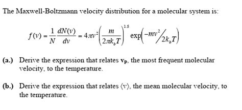 Solved The Maxwell Boltzmann Velocity Distribution For A