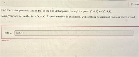 Solved Find The Vector Parametrization R T Of The Line Chegg Com