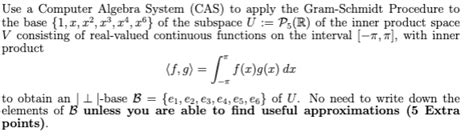 Use A Computer Algebra System CAS To Apply The Chegg Com