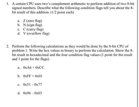 Solved 1 A Certain Cpu Uses Twos Complement Arithmetic To