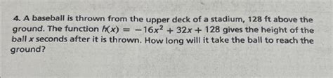 Solved 4 A Baseball Is Thrown From The Upper Deck Of A Chegg