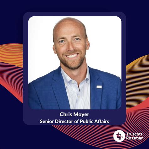 Were Excited To Announce Christopher Moyer As Truscott Rossmans New Senior Director Of Public