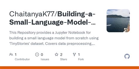 Github Chaitanyak77building A Small Language Model Slm This Repository Provides A Jupyter