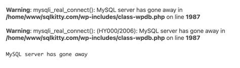 wordpress error mysql server has gone away sqlkitty